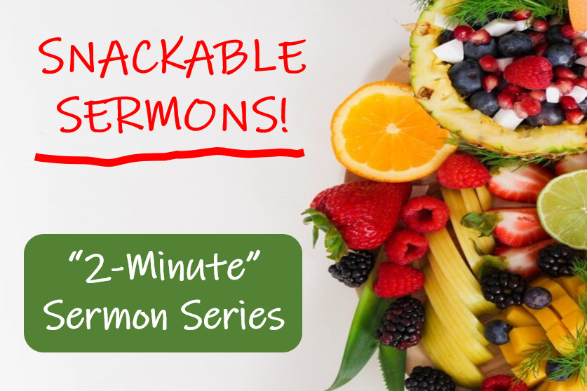 Snackable Sermons